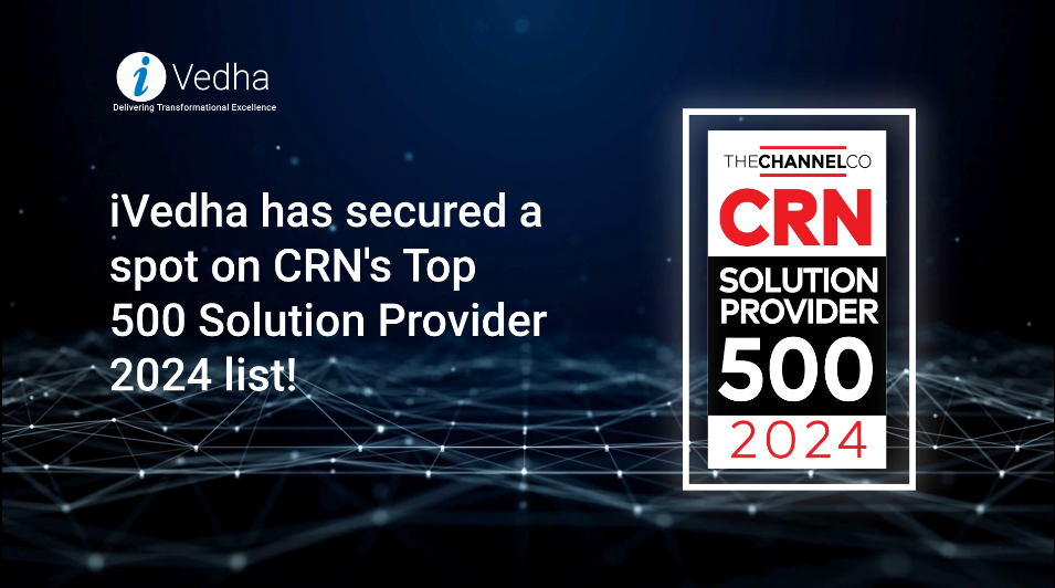 iVedha Inc. Earns Spot on CRN’s 2024 Solution Provider 500 List ! - iVedha